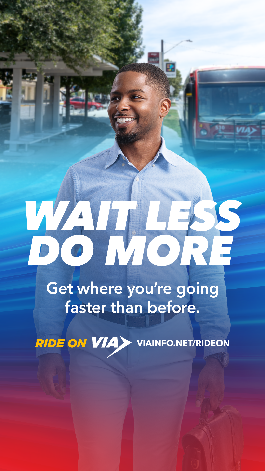 Wait Less Do More Social Media Files - VIA Metropolitan Transit